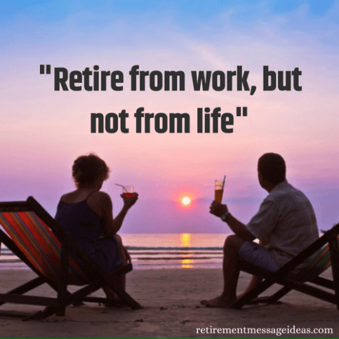 72 Inspirational Retirement Quotes - Retirement Message Ideas
