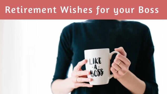 67 Retirement Wishes for your Boss - Retirement Message Ideas